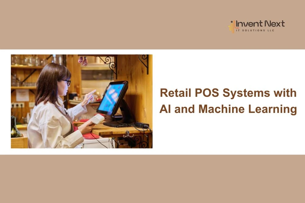 Transforming Retail POS Systems with AI and Machine Learning